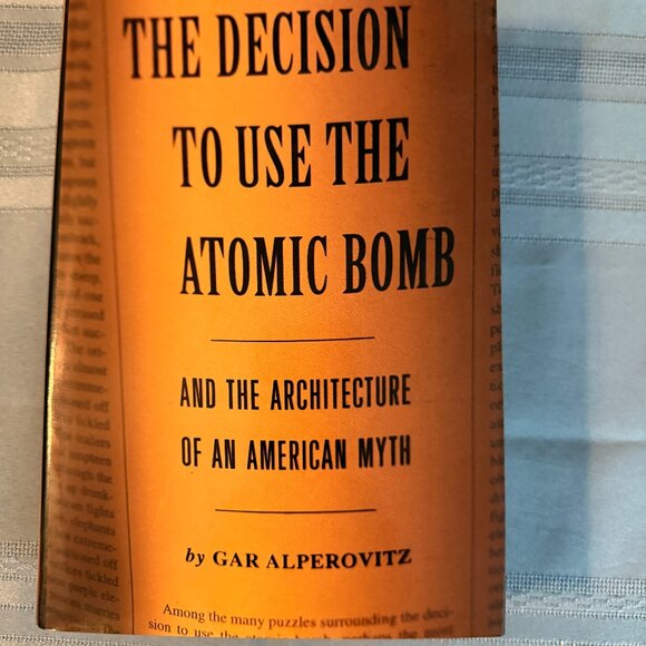 Other | Decision To Use The Atomic Bomb And The Architecture Of An ...
